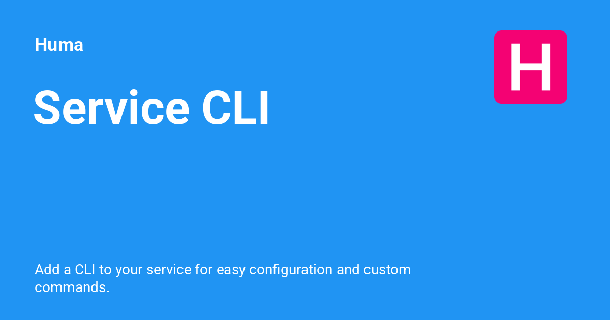 Service CLI - Huma