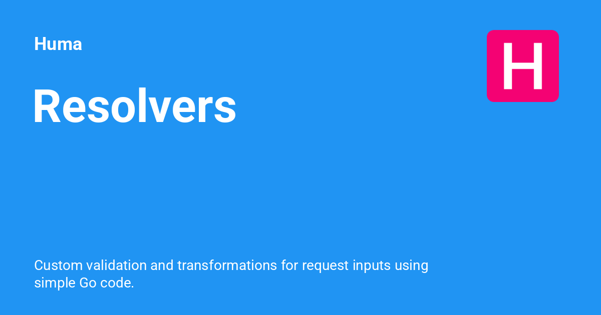 Resolvers - Huma