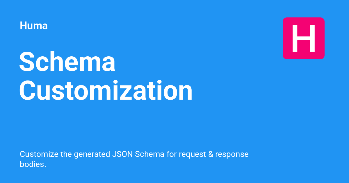Schema Customization Huma