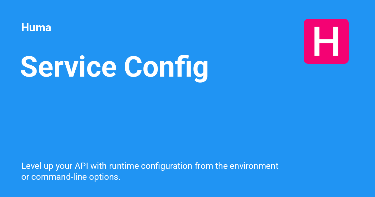 Service Config - Huma